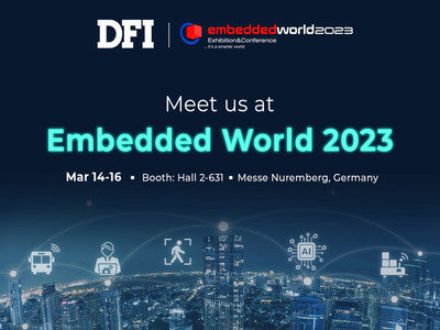 DFIがEmbedded Worldに最新型組込み製品とAIoTソリューションを出展 AIエッジのビジネスチャンスに注力 | DFI Inc.のプレスリリース | 共同通信PRワイヤー