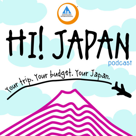 外国人バックパッカー向けポッドキャスト【HI! JAPAN Podcast】シーズン1を公開しました。 | 日本ユースホステル協会のプレス ...