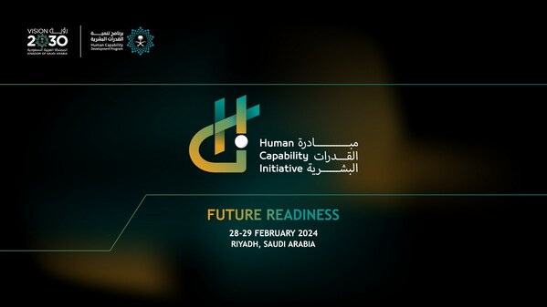 SAUDI ARABIA LAUNCHES THE HUMAN CAPABILITY INITIATIVE - A CONFERENCE TO ...