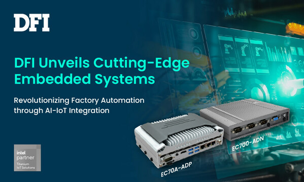 DFI to Unveil the Newest Embedded Solutions that Boost Industrial ...