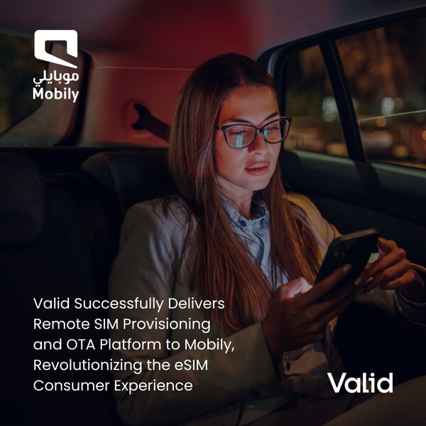Valid Successfully Delivers Remote SIM Provisioning and OTA Platform to ...